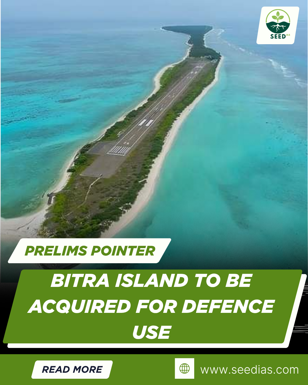 BITRA ISLAND TO BE ACQUIRED FOR DEFENCE USE Newsletter- Geography - Seed IAS